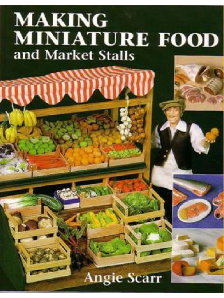 Angie Scarr - Miniature Food - 001 | PDF