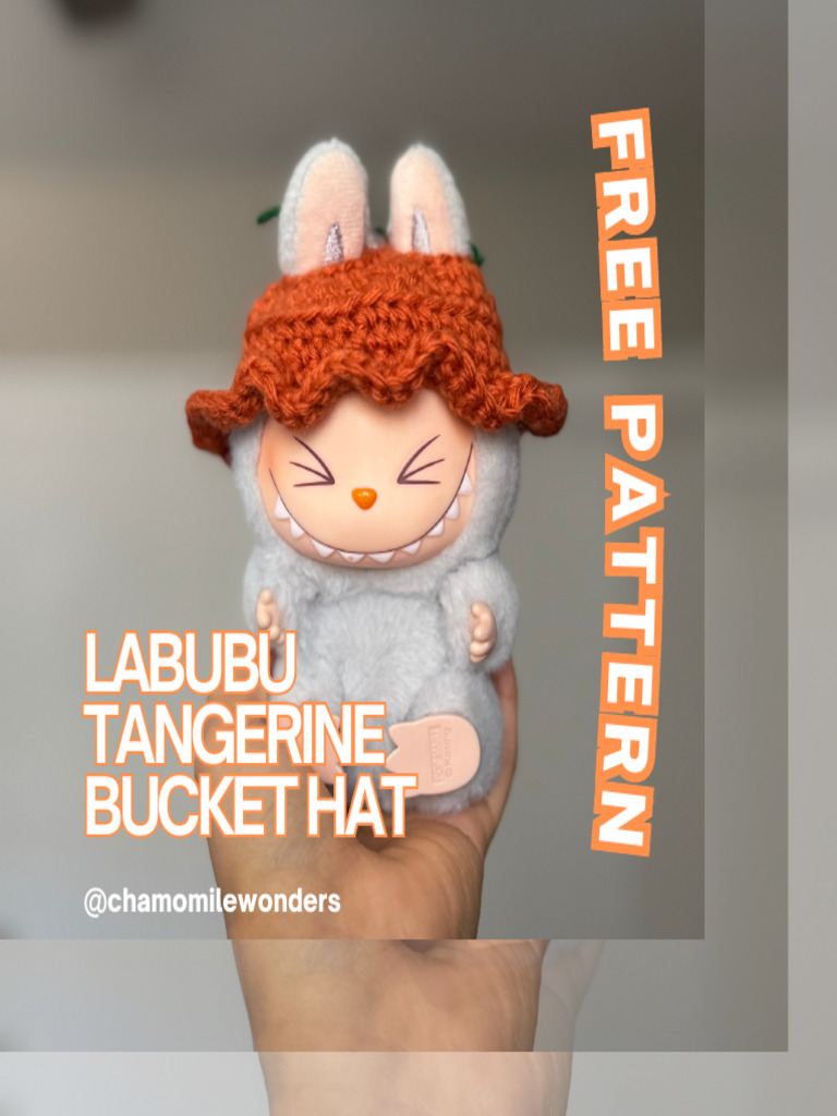 Free Labubu Tangerine Bucket Hat Pattern | PDF | Crochet | Decorative Arts