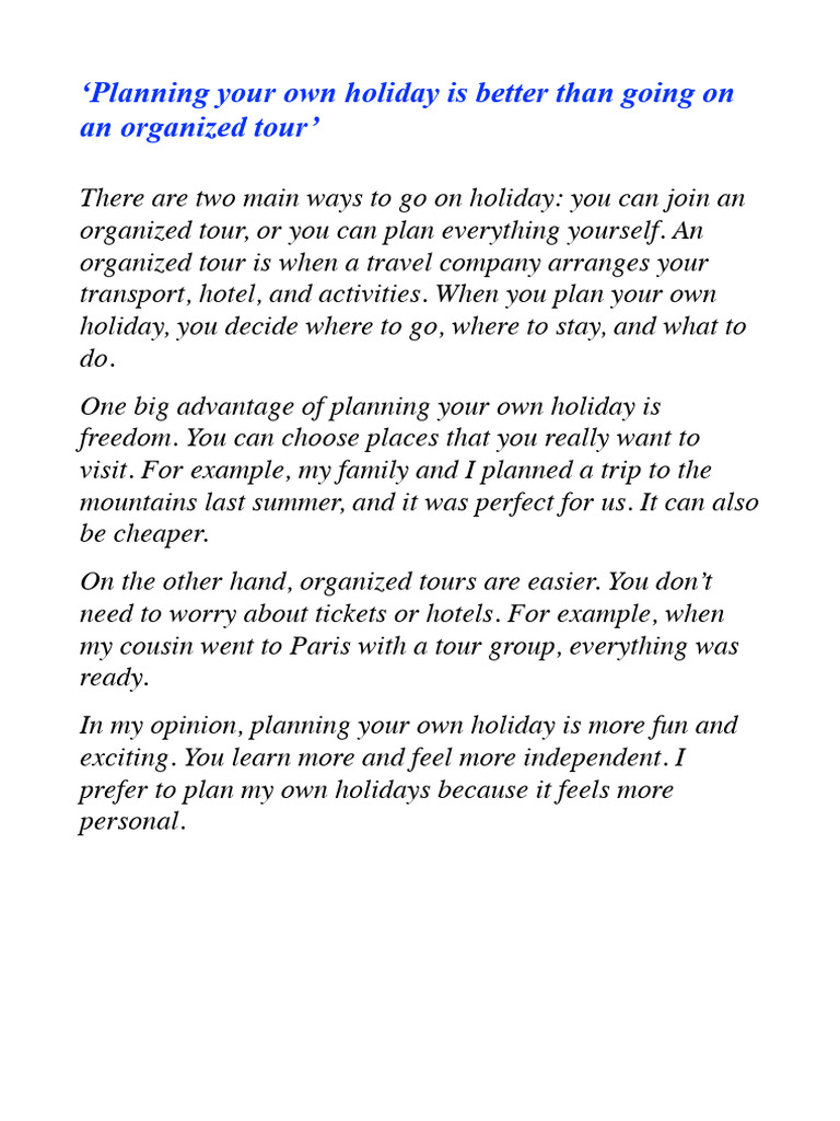 Â Planning Your Own Holiday Is Better Than Going On An Organized Tour.â ...