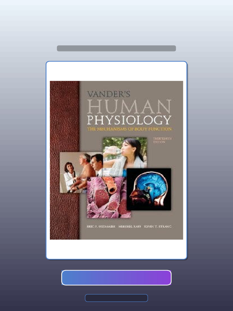 Vanders Human Physiology the Mechanisms of Body Function 13th Edition ...