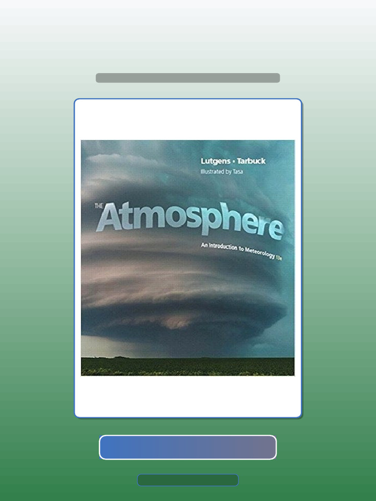 The Atmosphere An Introduction To Meteorology 13th Ebook and TestBank ...