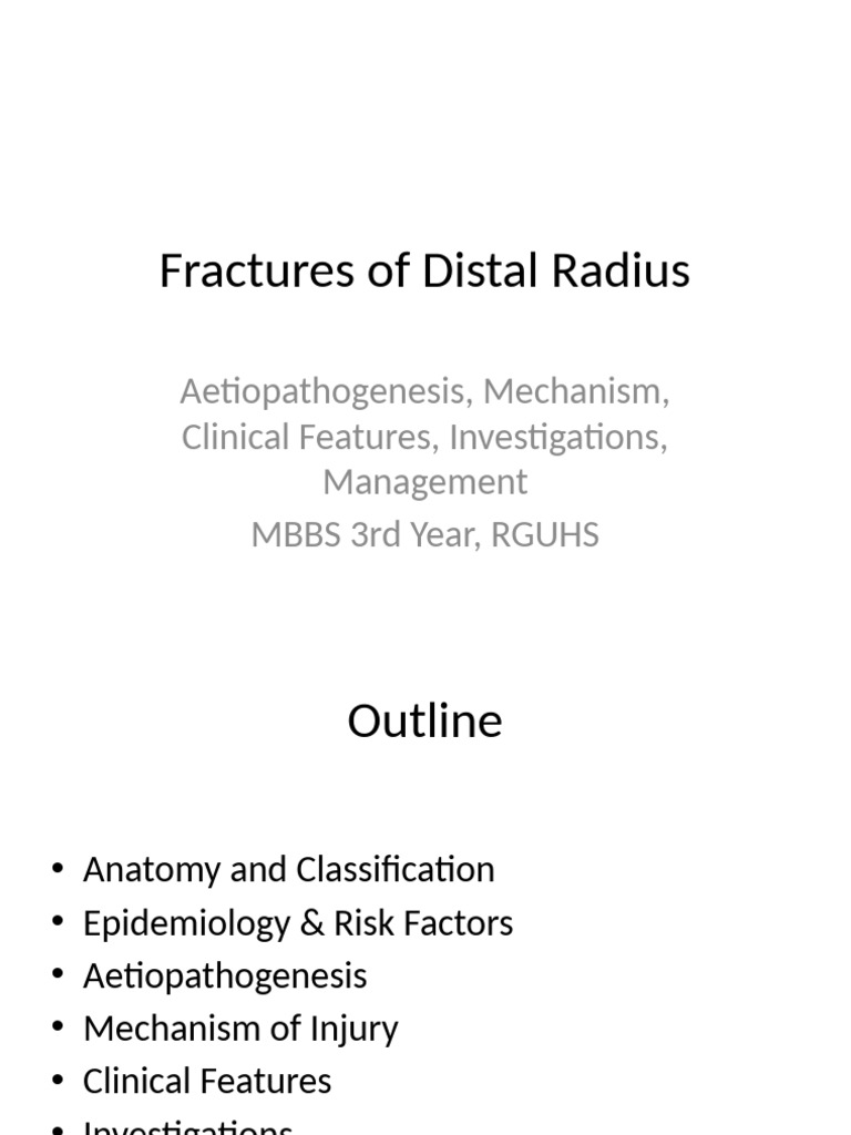 Distal Radius Fracture Presentation | PDF | Musculoskeletal System ...