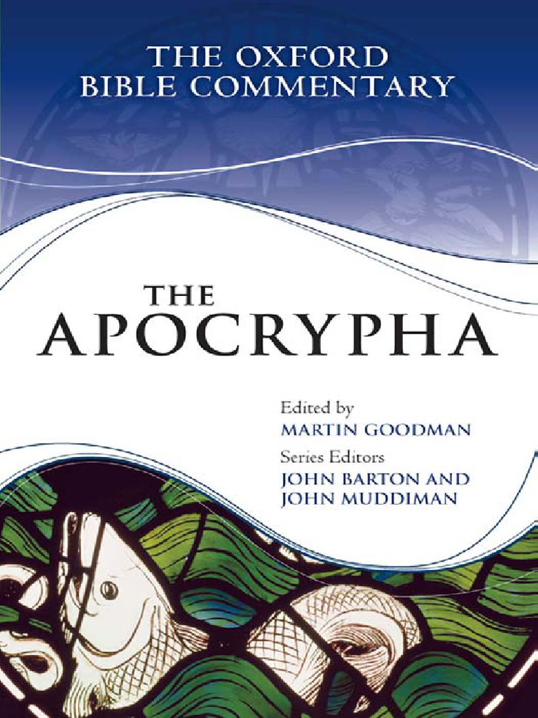 The Apocrypha (Oxford Bible Commentary) - Martin Goodman (Editor), John ...