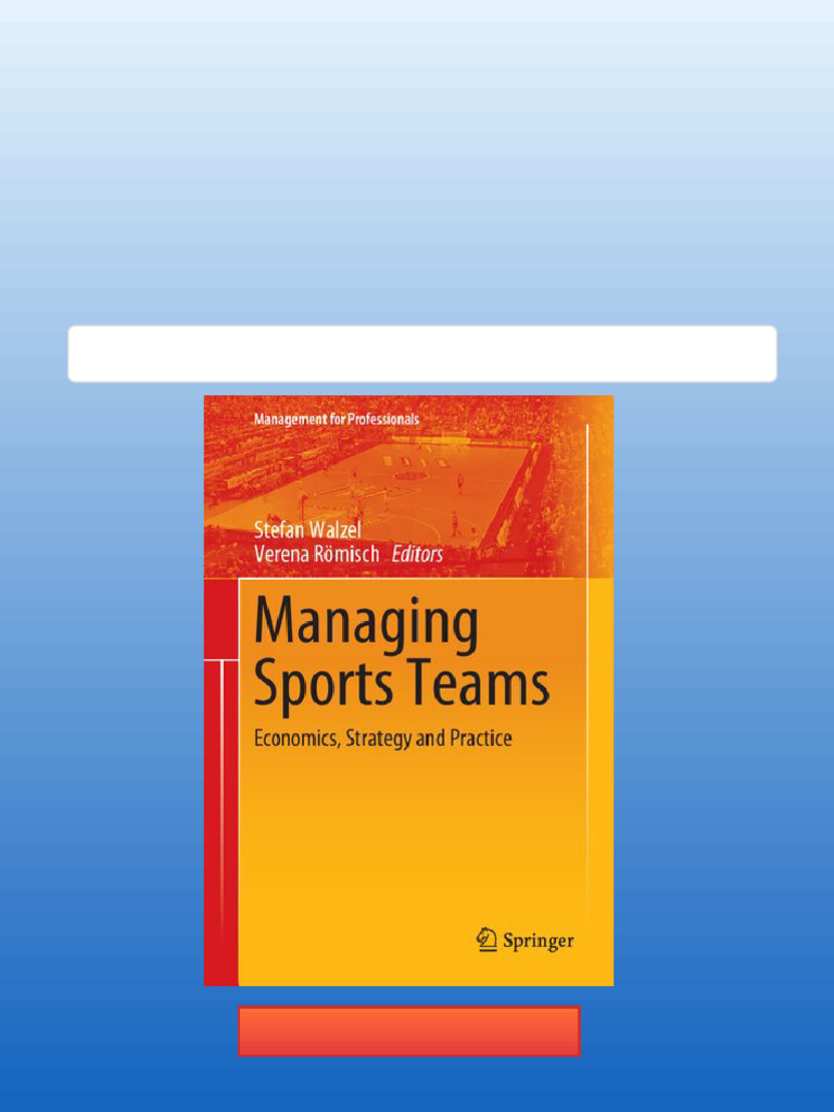 Managing Sports Teams Economics Strategy and Practice 1st Edition ...