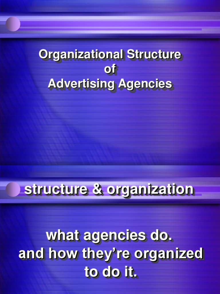 Organizational Structure of Advertising Agencies | Download Free PDF ...