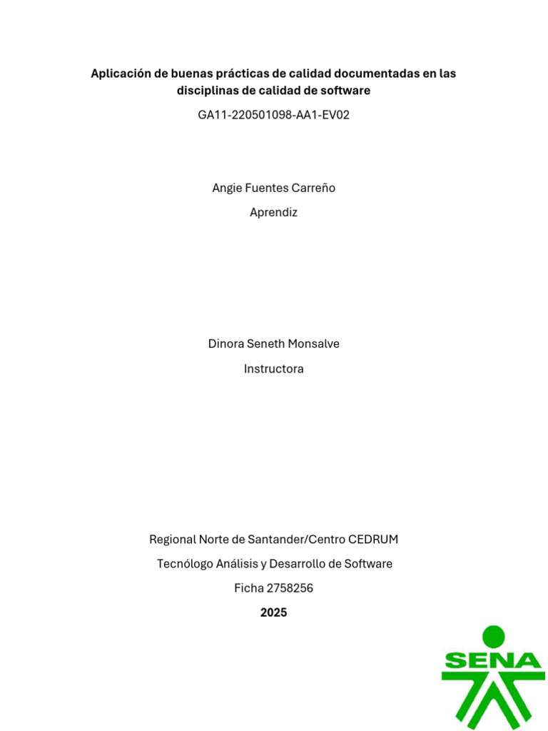 Aplicación de buenas prácticas de calidad documentadas en las disciplinas de calidad de software ...