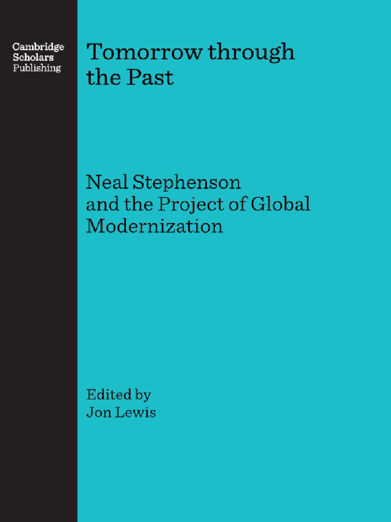 2006 - Tomorrow through the Past; Neal Stephenson and the Project of ...