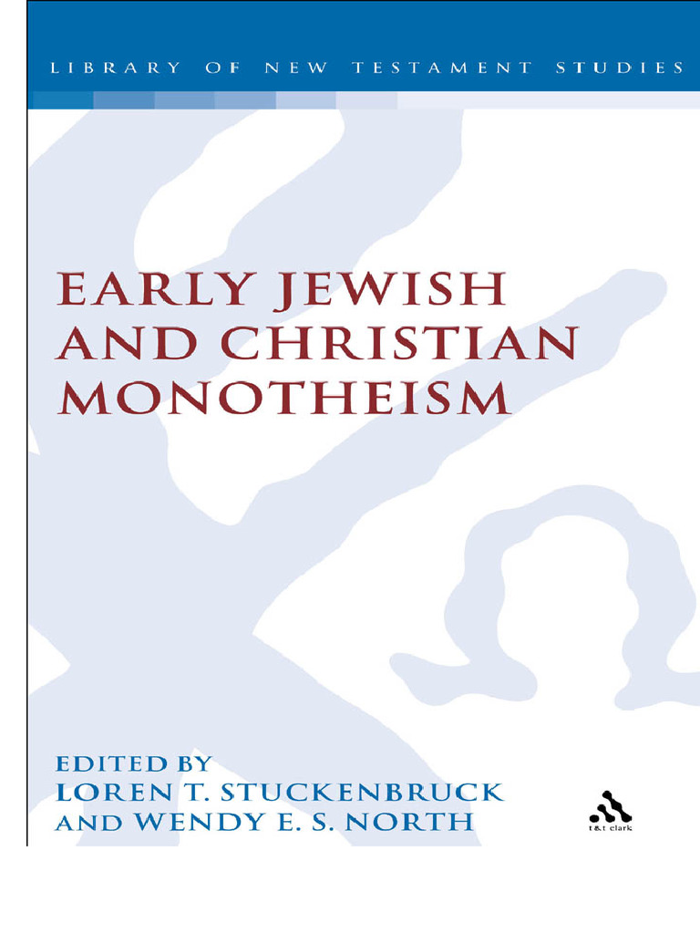 Early Jewish and Christian Monotheism | PDF | Christology | Trinity