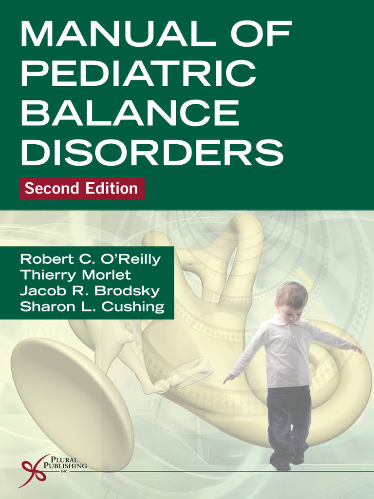 Robert C. O'Reilly, Thierry Morlet, Sharon L. Cushing, Jacob R. - Manual of Pediatric Balance ...