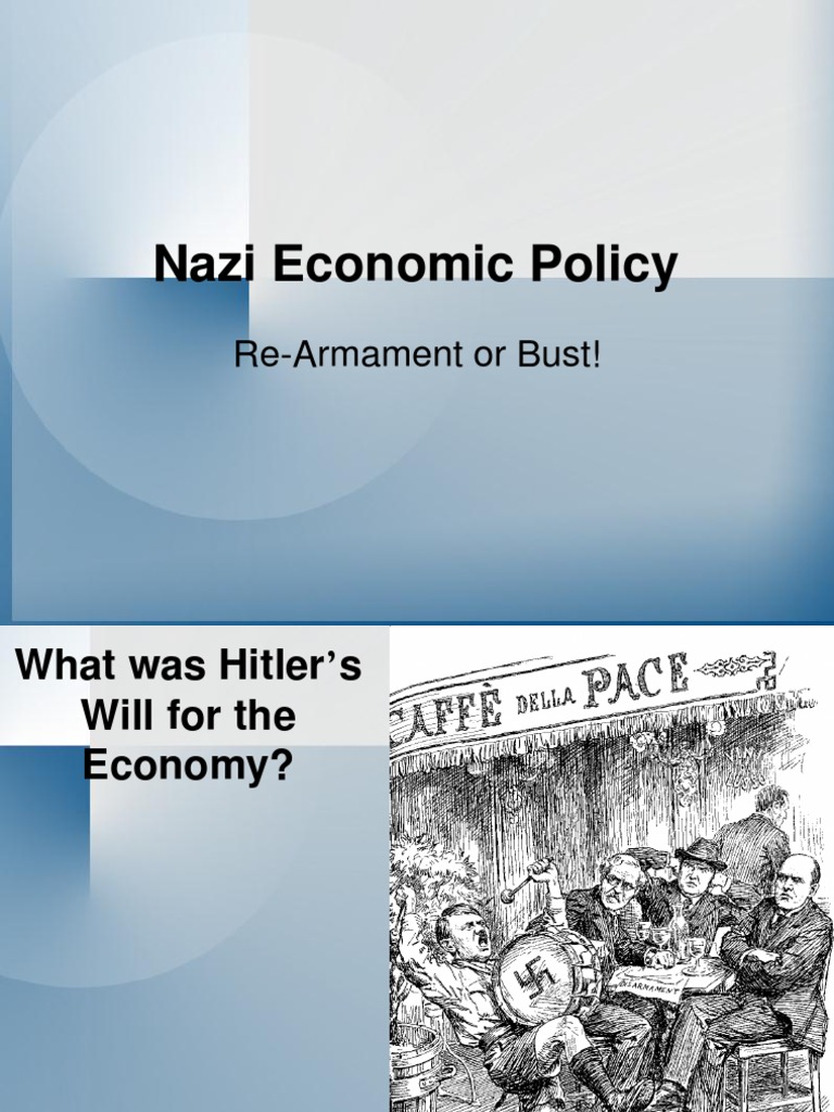 Nazi Economic Policy: Re-Armament or Bust! | Download Free PDF ...