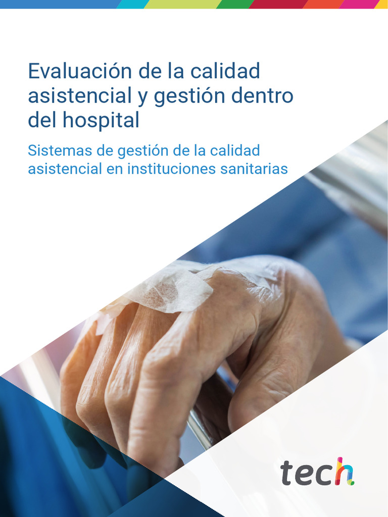 Evaluación De La Calidad Asistencial Y Gestión Dentro Del Hospital 1