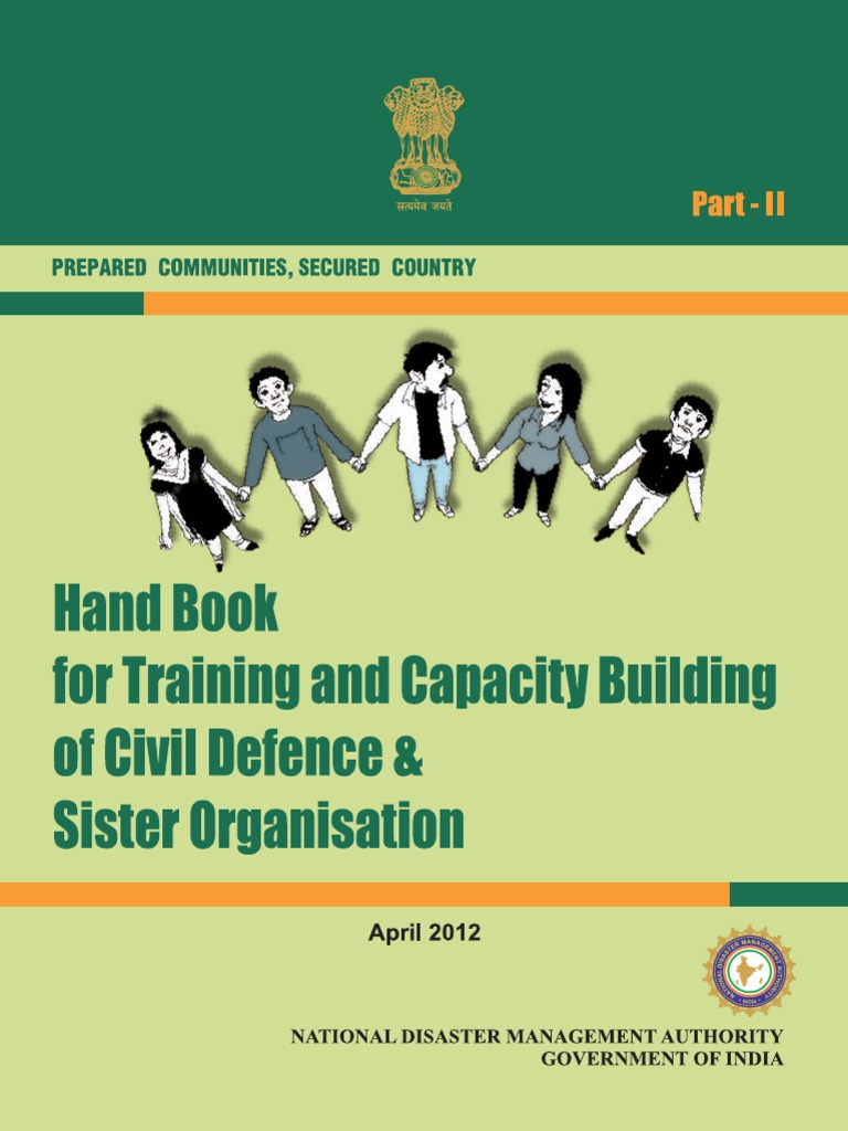 NDMA Guidelines For Hand Book For Training and Capacity Building of Civil Defence and Sister ...