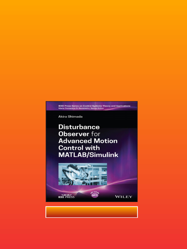 Disturbance Observer for Advanced Motion Control with MATLAB / Simulink Akira Shimada pdf ...