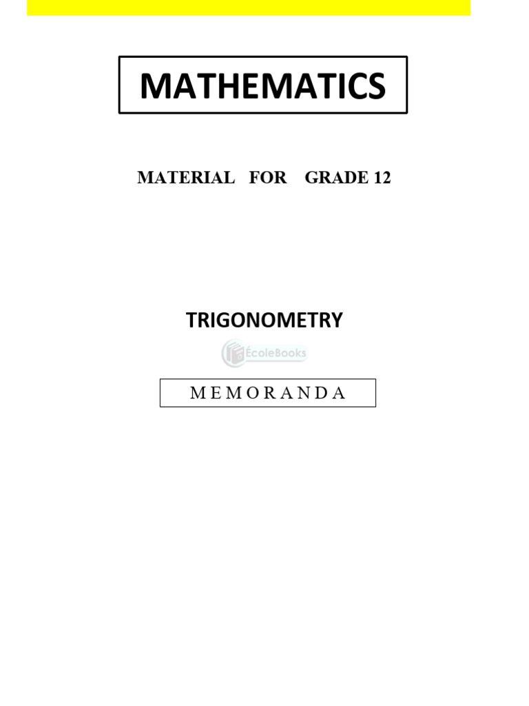 Grade 12 Trigonometry Memo | PDF | Mathematical Analysis | Functions ...