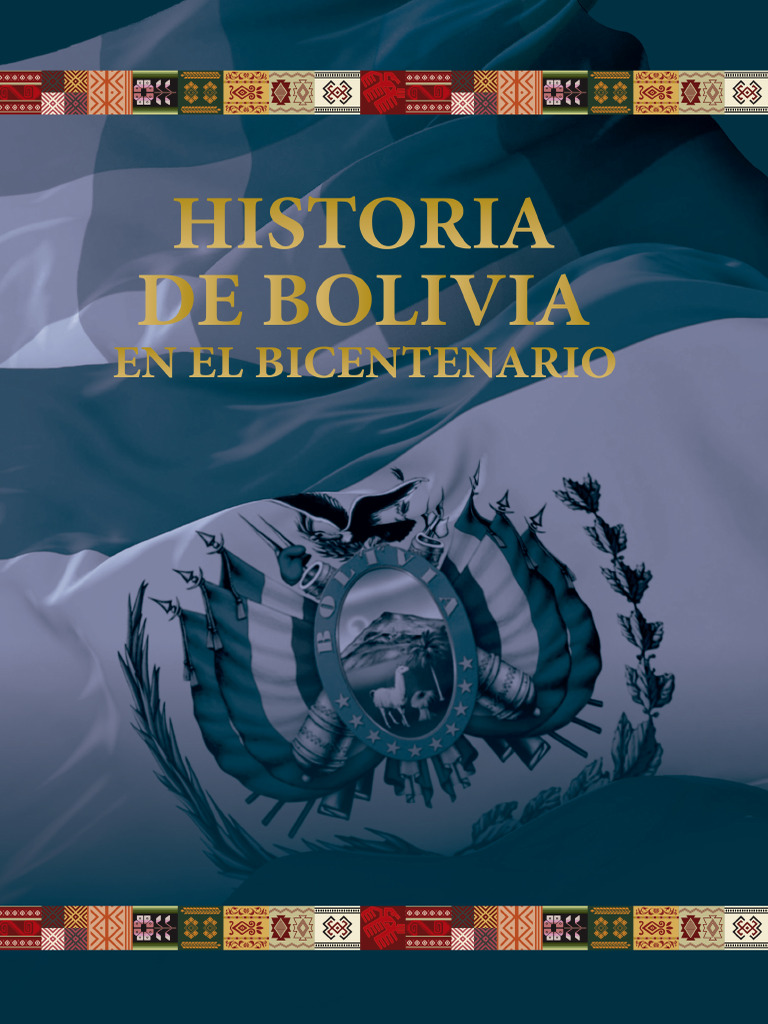Historia de Bolivia en Su Bicentenario | PDF | Bolivia | Nueva españa