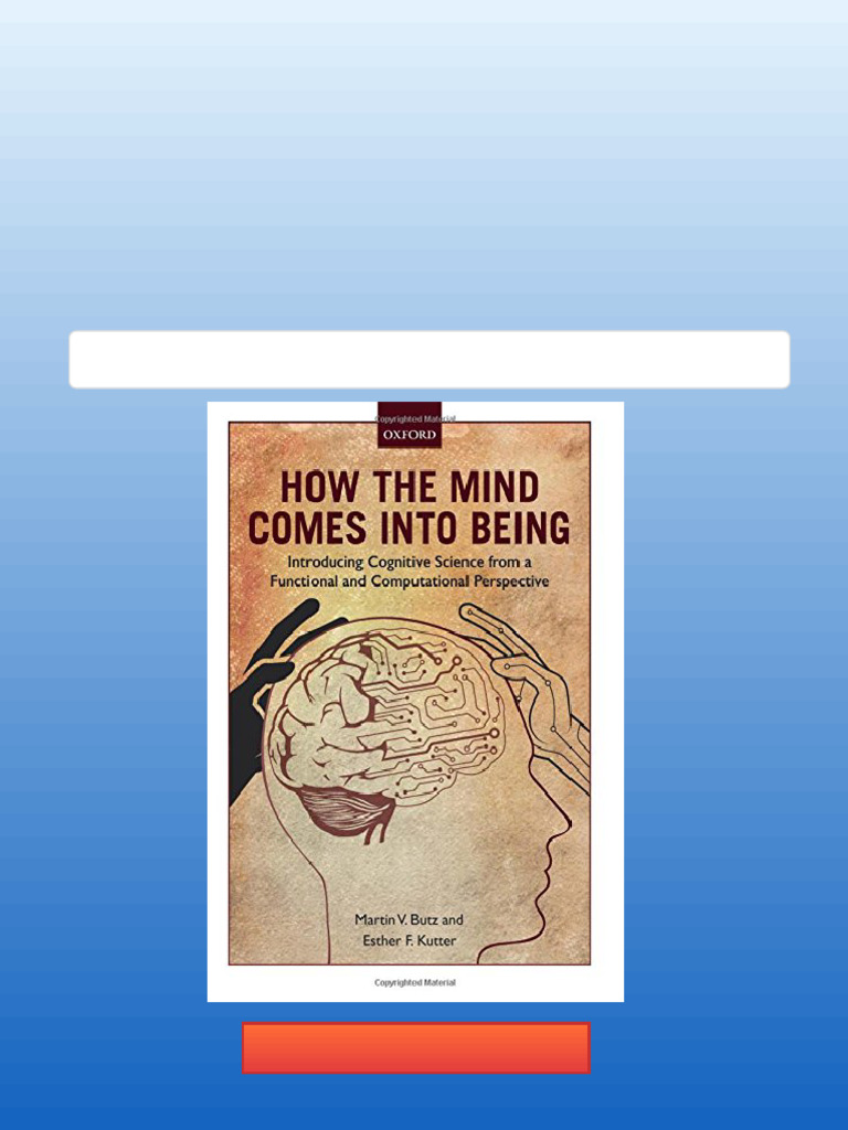 How The Mind Comes Into Being: Introducing Cognitive Science From A ...