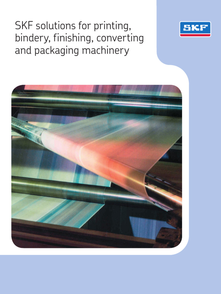 SKF Solutions For Printing, Bindery, Finishing, Converting and ...