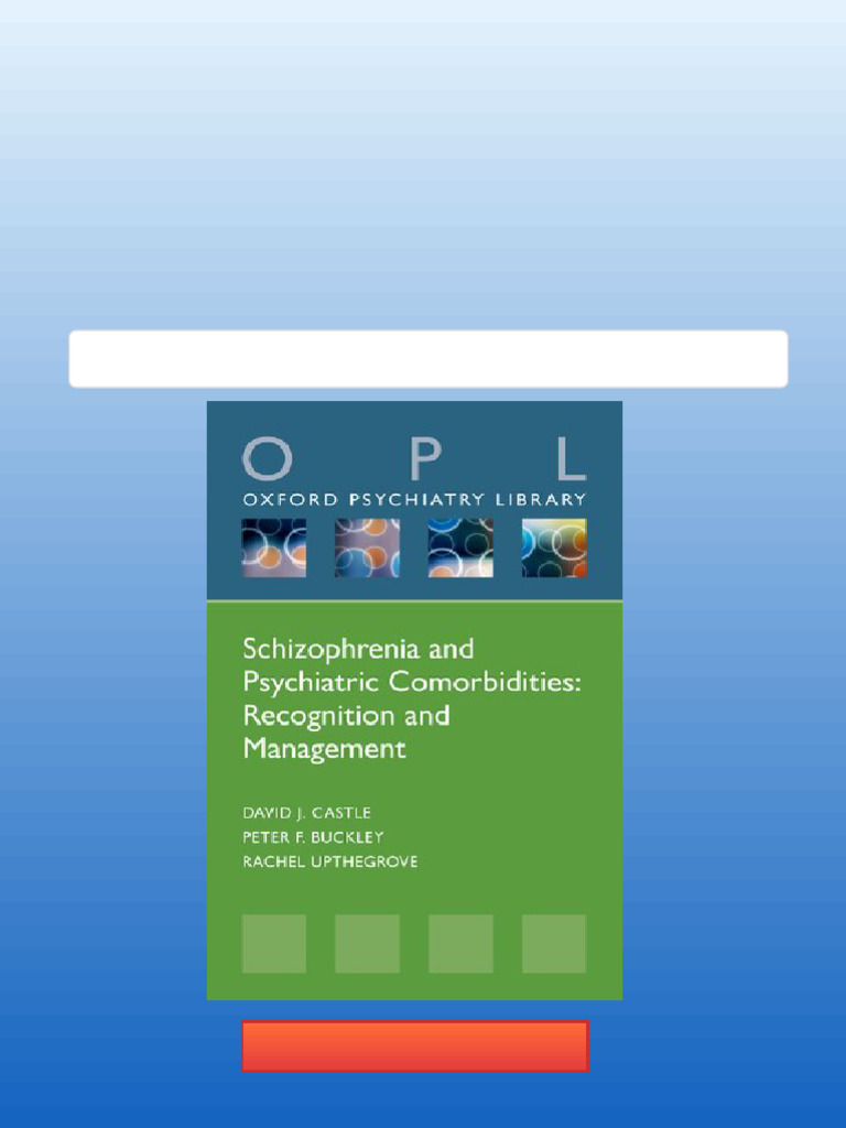 Schizophrenia and Psychiatric Comorbidities Recognition Management Oxford Psychiatry Library ...