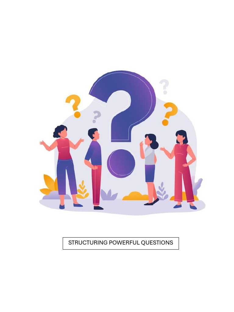 Structuring Powerful Questions | PDF | Mentorship | Critical Thinking