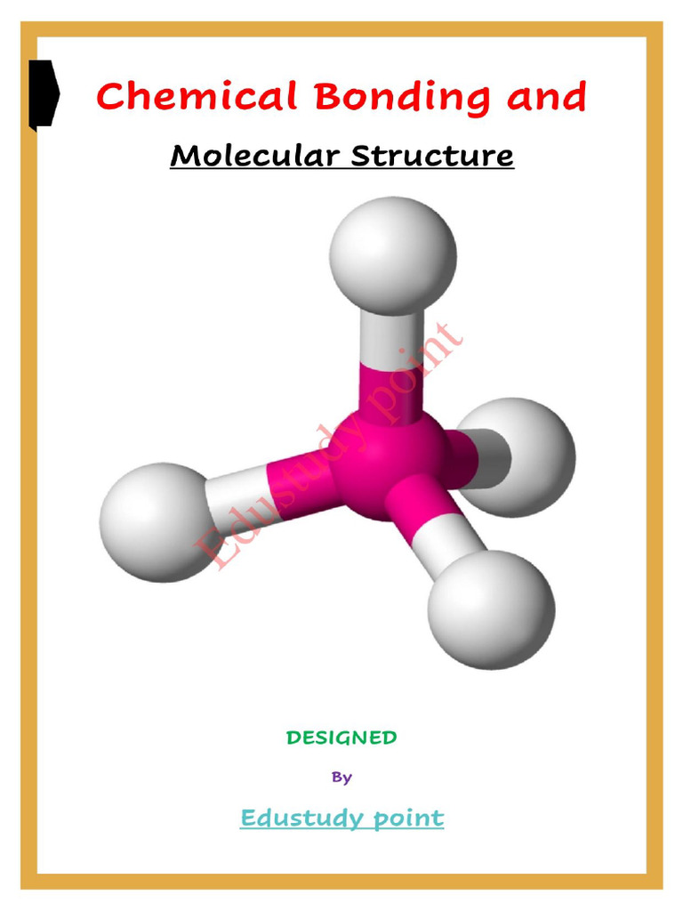 Chemical Bonding and Molecular Structure - (Edustudy Point) | PDF
