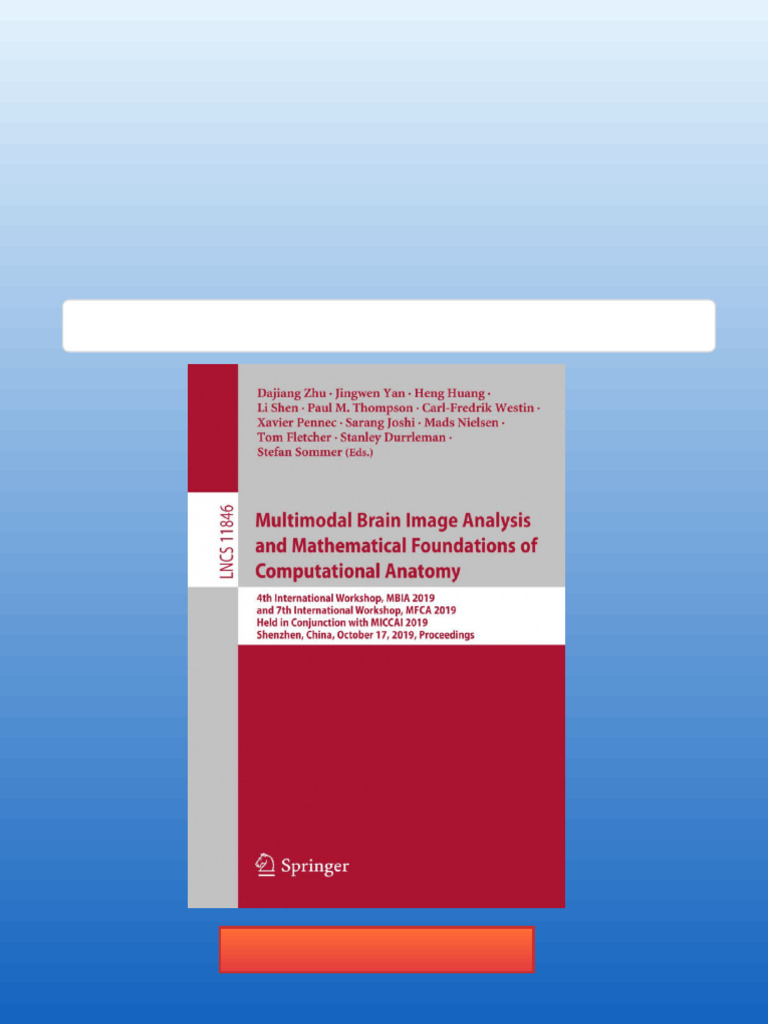 Multimodal Brain Image Analysis and Mathematical Foundations of Computational Anatomy 4th ...