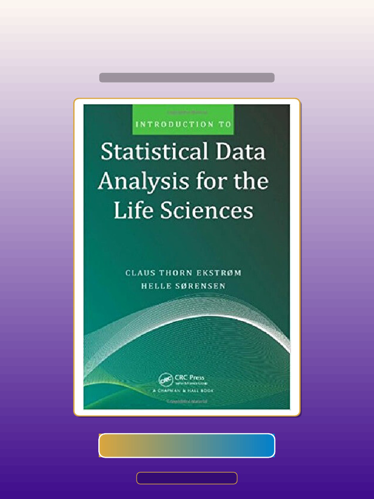 Introduction To Statistical Data Analysis For The Life Sciences 1st ...