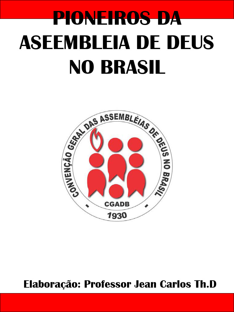 Pioneiros Da Aseembleia de Deus No Brasil Elaboração Professor Jean | PDF