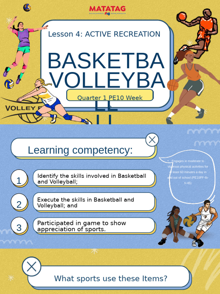 Q1 PPT PE10 WK 2-8 (Basketball Volleyball) | PDF | Volleyball | Ball Games
