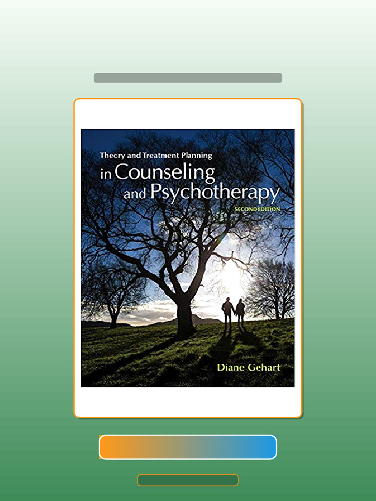 Theory and Treatment Planning in Counseling and Psychotherapy 2nd Edition by Diane R Gehart ...