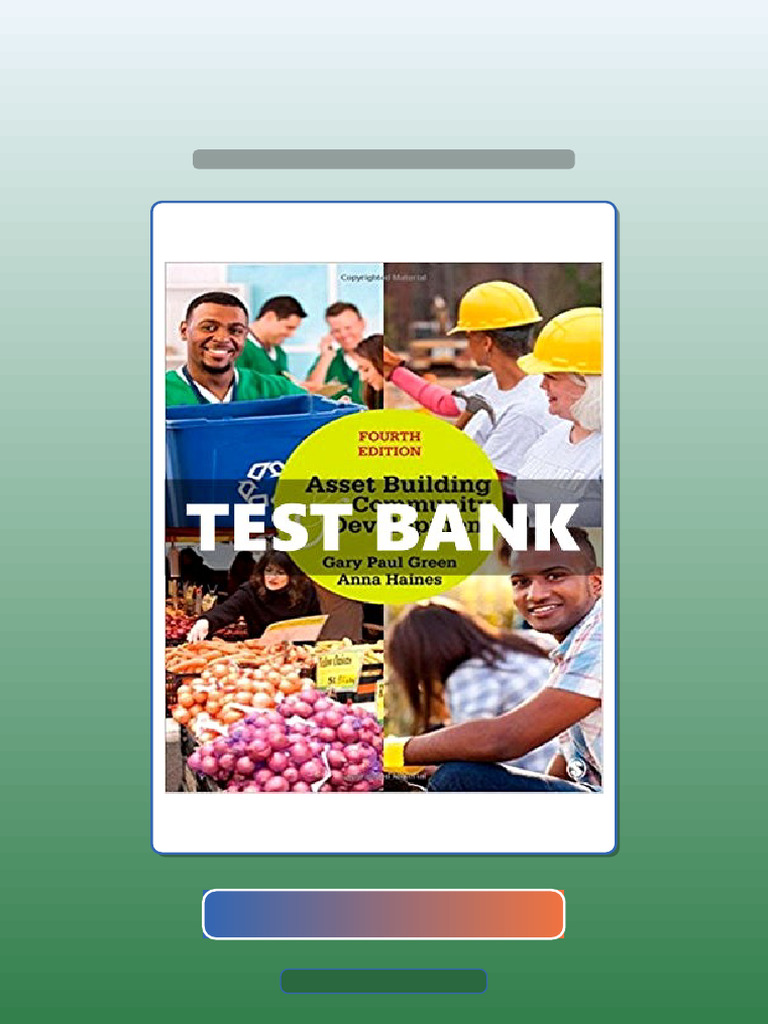 Asset Building and Community Development 4 Ed Green Ebook and TestBank ...