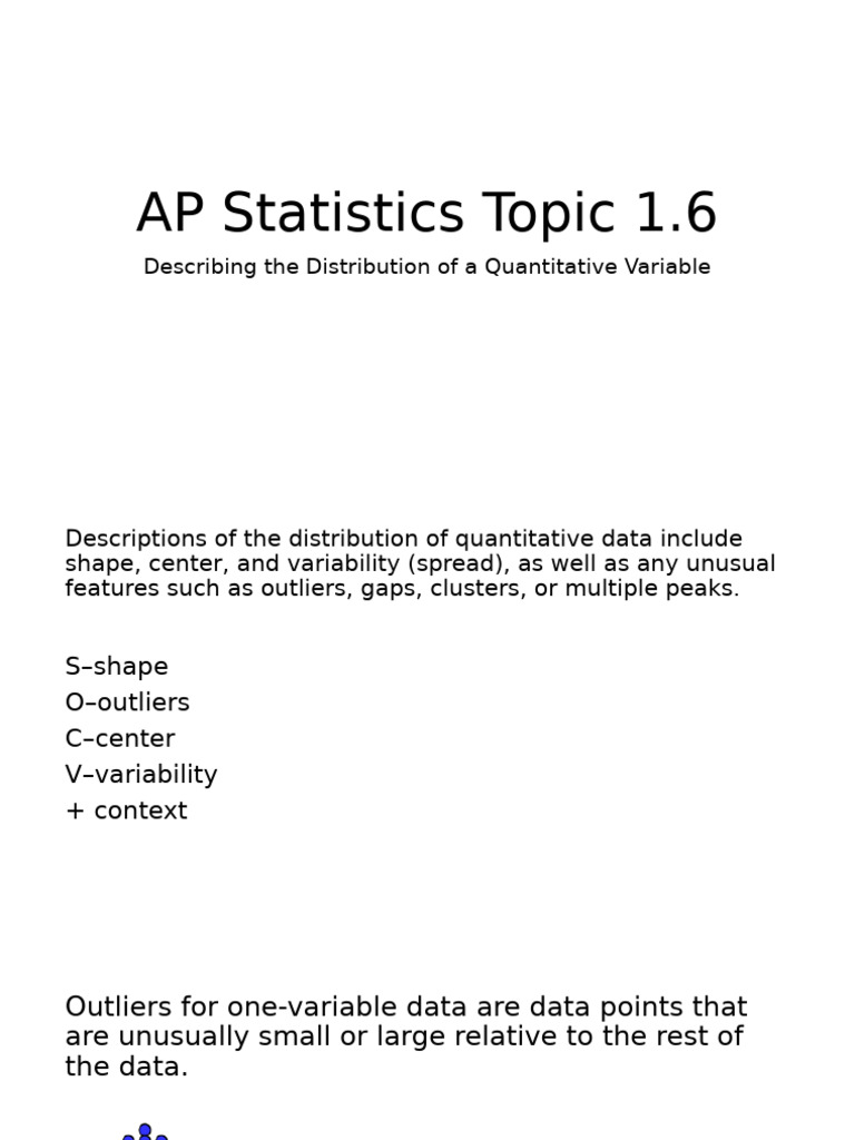 AP Statistics Topic 1.6: Describing The Distribution of A Quantitative ...