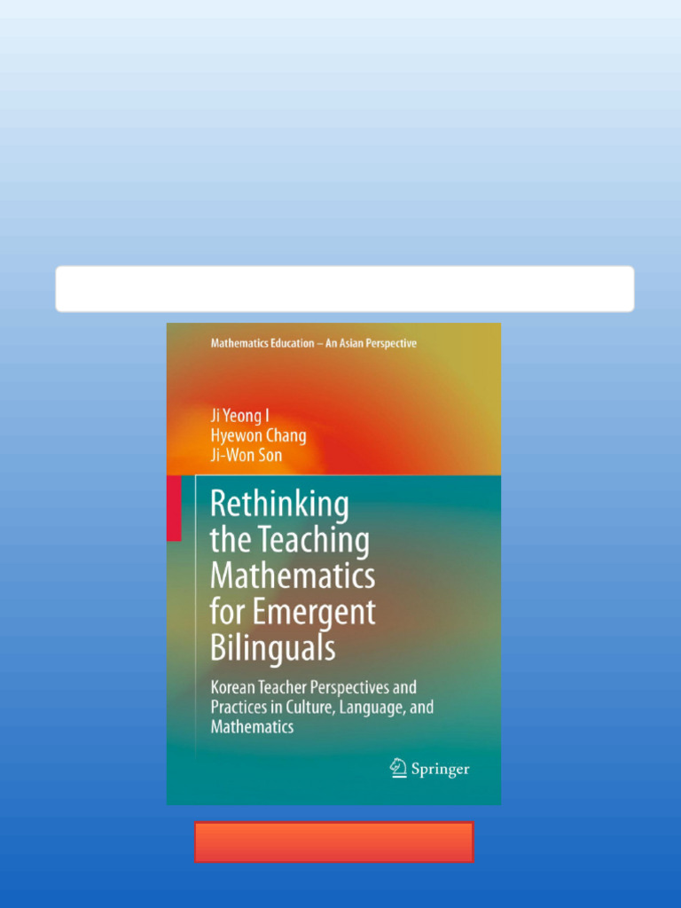 Rethinking The Teaching Mathematics For Emergent Bilinguals Korean ...