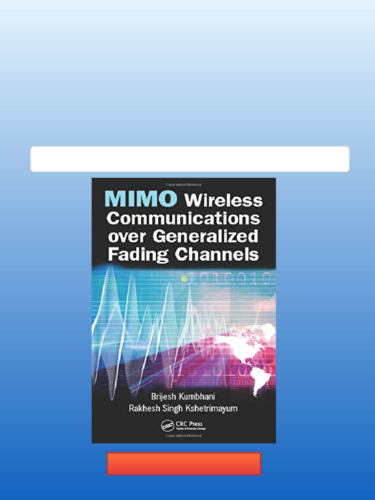 MIMO wireless communications over generalized fading channels 1st Edition Brijesh Kumbhani ...