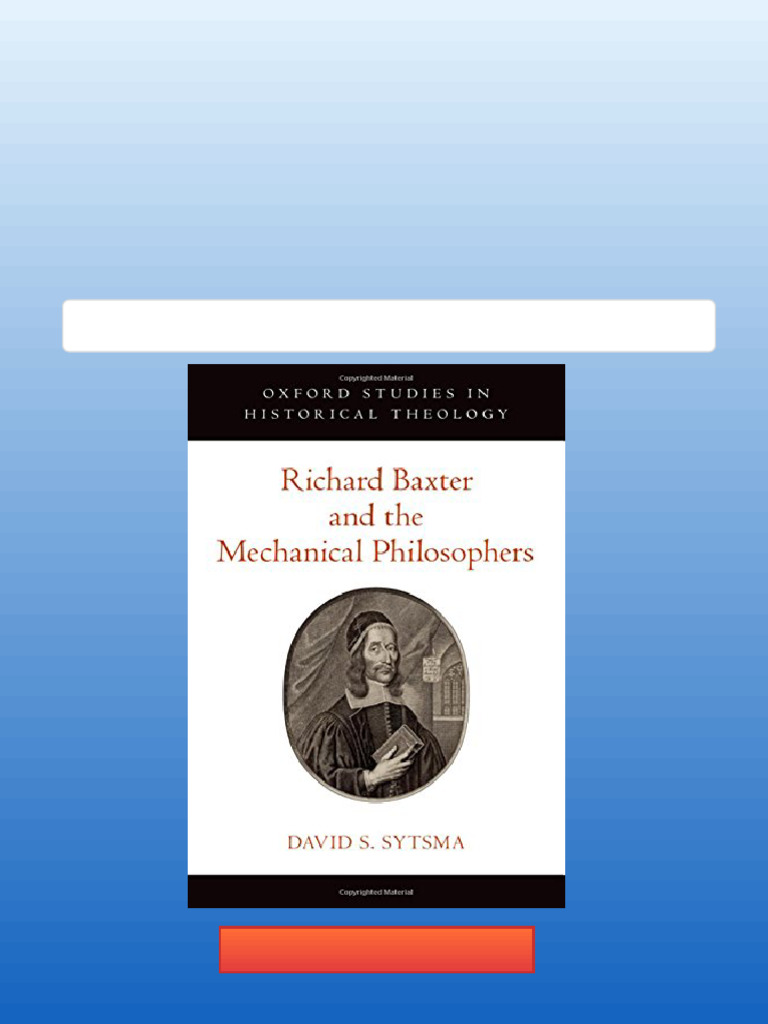 Richard Baxter and The Mechanical Philosophers 1st Edition Baxter PDF Download | PDF | Theology ...