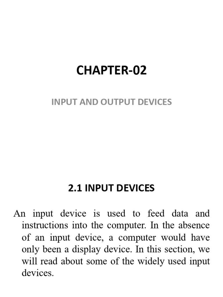 Input and Output Devices | PDF | Printer (Computing) | Computer Keyboard