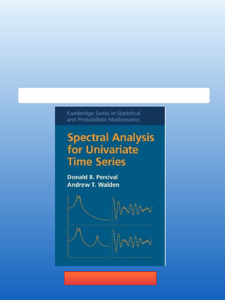 Spectral Analysis for Univariate Time Series 2nd Edition Donald B. Percival pdf download | PDF ...
