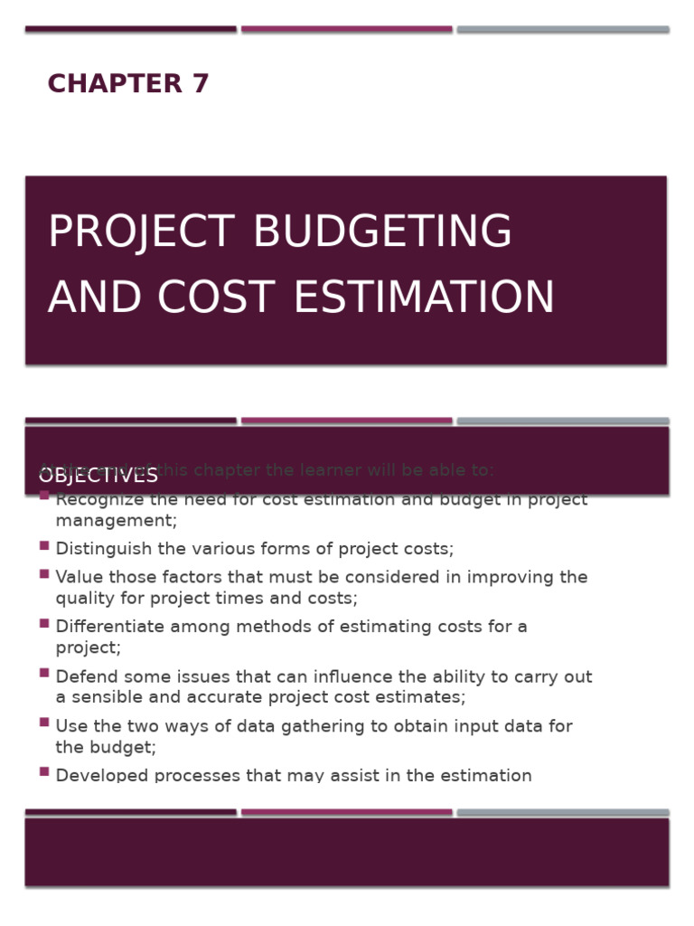 Chapter 7 Project Budgeting and Cost Estimation | PDF | Estimation | Budget