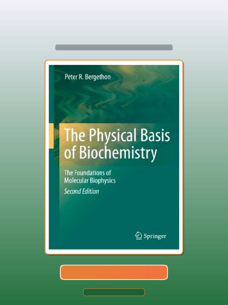 Accompany the Physical Basis of Biochemistry 2nd Edition 9781441963239 ...