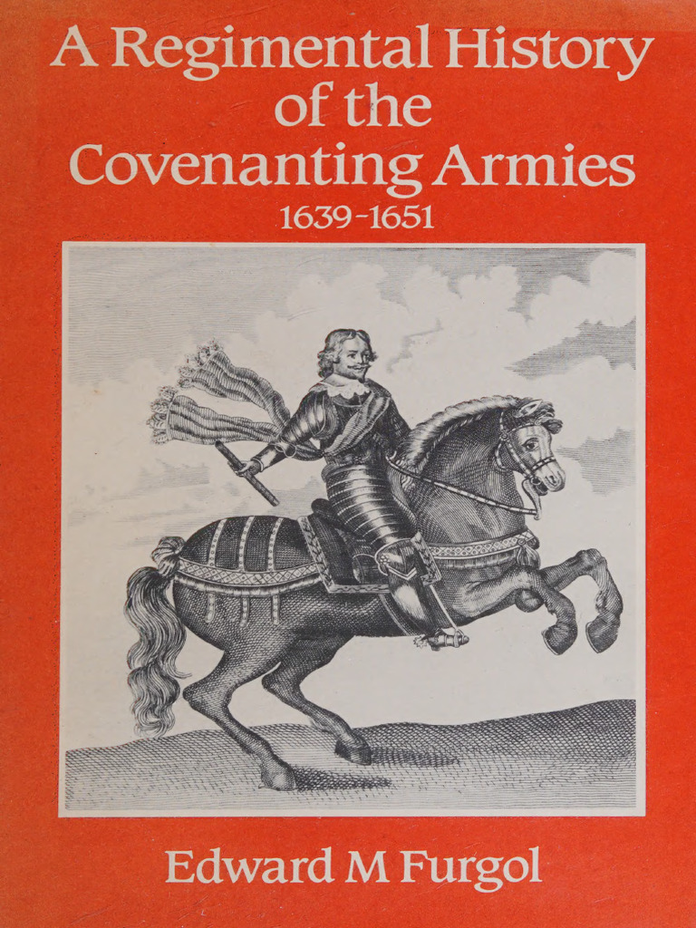 A Regimental History of The Covenanting Armies, 1639 1651 Patrick | PDF ...