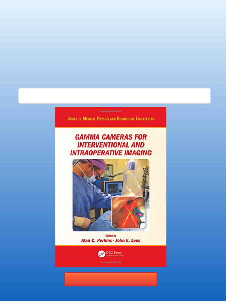 Gamma Cameras For Interventional and Intraoperative Imaging 1st Edition ...