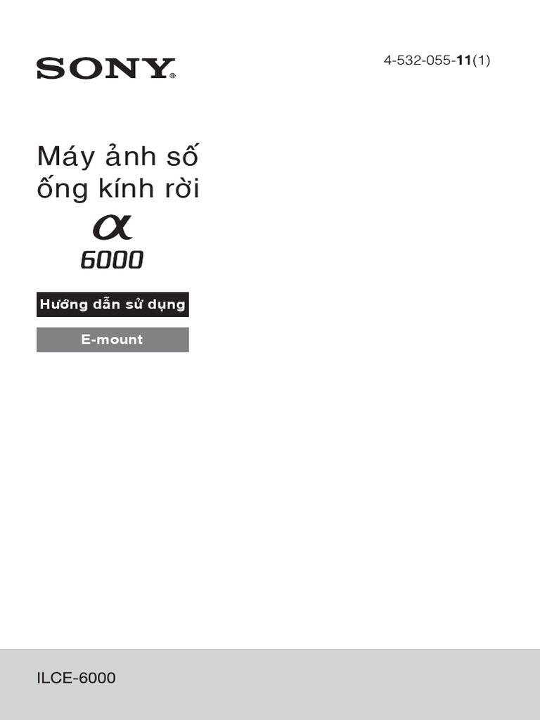 Huong Dan Su Dung Sony A6000 Full Tieng Viet | PDF