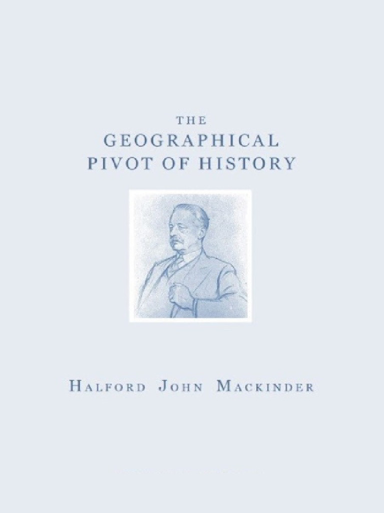 The Geographical Pivot of History | PDF