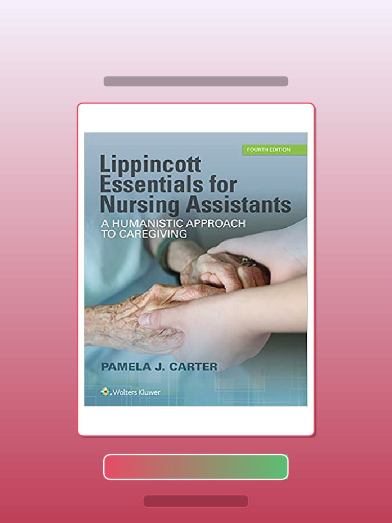 Lippincott Essentials For Nursing Assistants A Humanistic Approach To Caregiving Ebook and ...