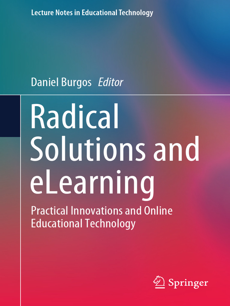 Daniel Burgos - Radical Solutions and Elearning - Practical Innovations and Online Educational ...
