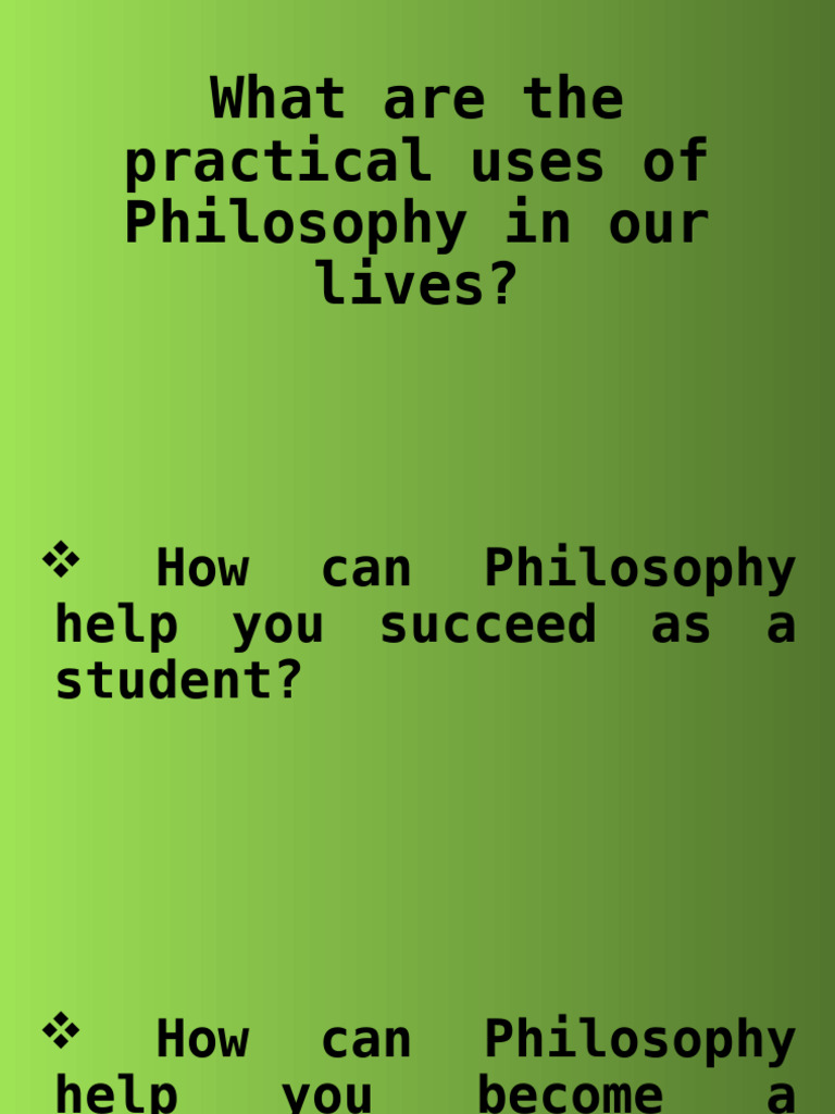 Practical Uses of Philosophy Today | PDF