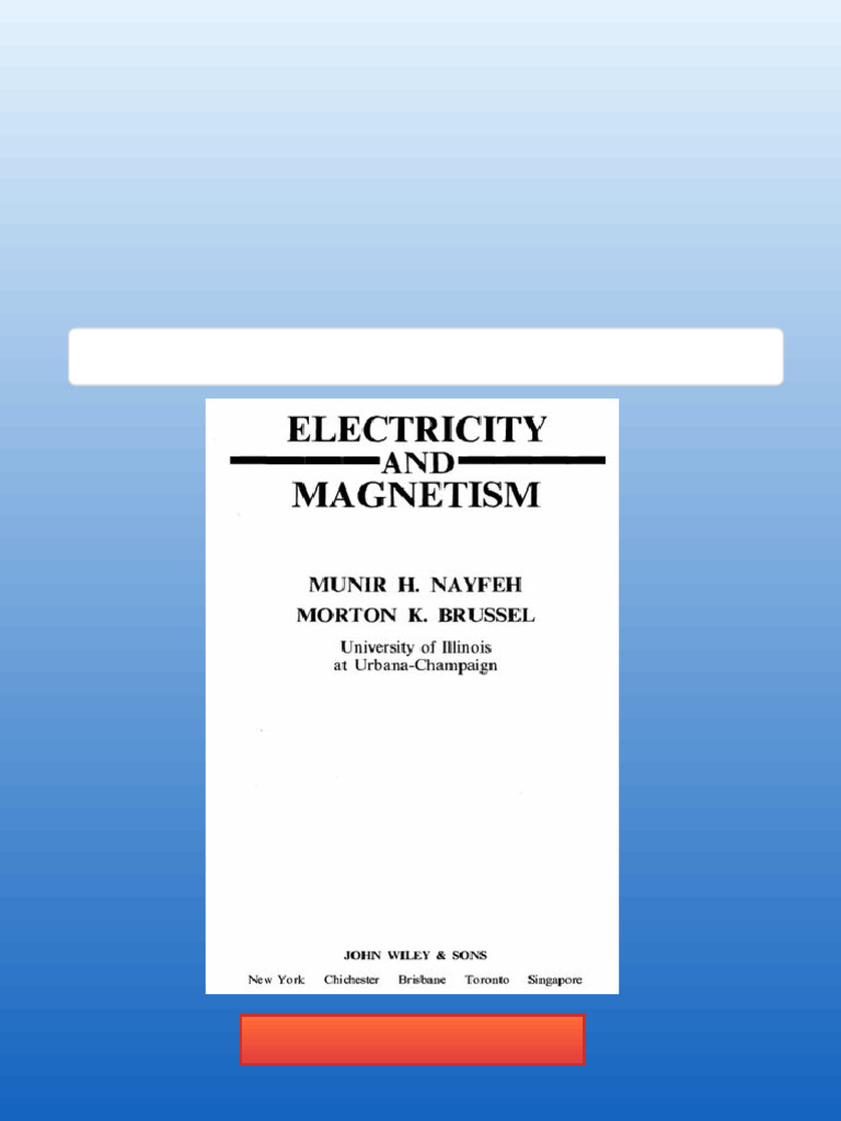 Electricity and Magnetism 1st Edition DR Munir H Nayfeh DR Morton K ...