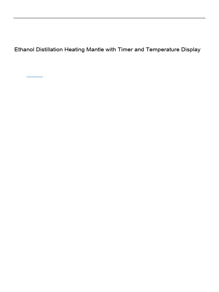 Ethanol Distillation Heating Mantle With Timer and | PDF | Distillation