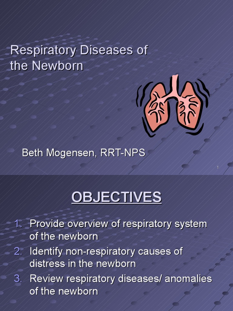 Respiratory Diseases of Newborn | Lung | Respiratory System