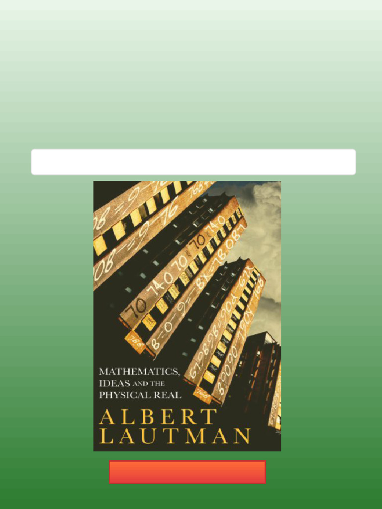 Mathematics Ideas and The Physical Real 1st Edition Albert Lautman ...