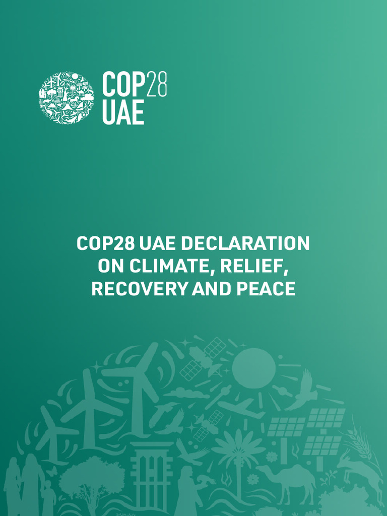 COP28 UAE Climate Relief Recovery and Peace Declaration 1 | PDF | Climate Resilience | Natural ...